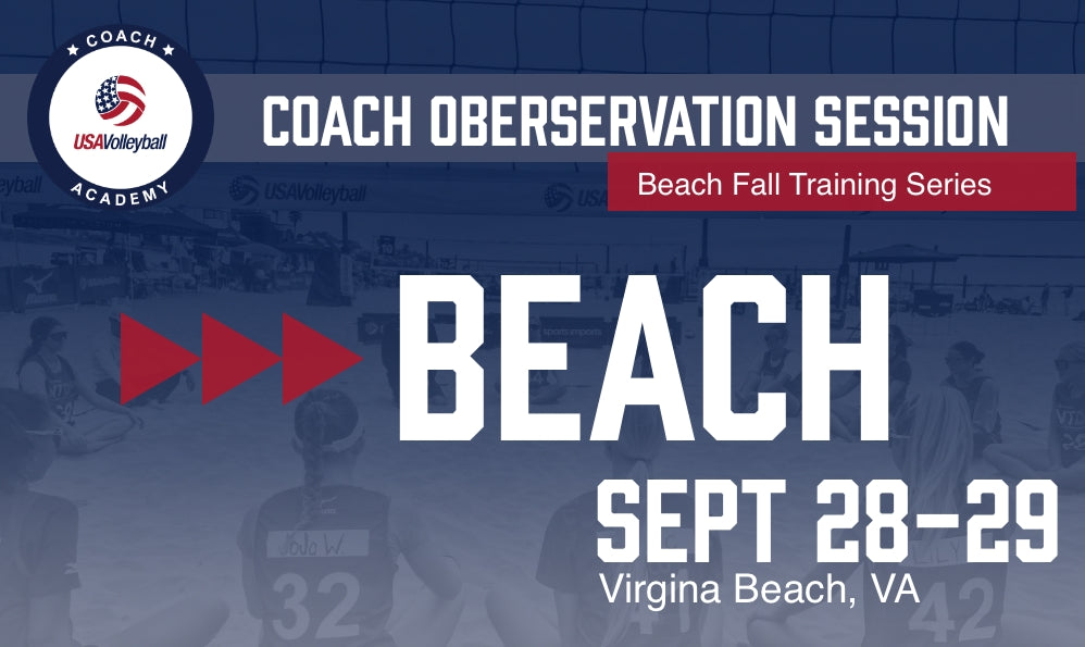 Coach Observation Sessions - NDTP Beach Fall 2024 – USA Volleyball ...